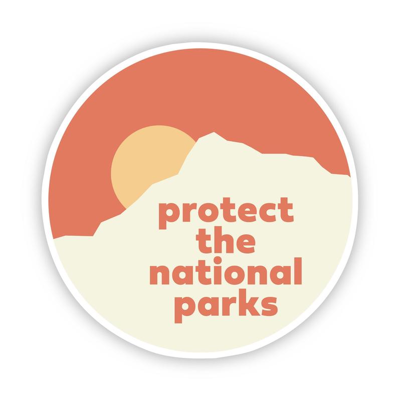 Protect our Parks Sticker – Jillian's General Store